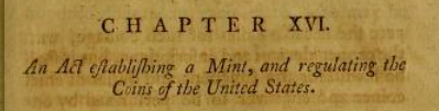 Coinage Act of 1792 (establishing the U.S. Mint) – Statutes and Stories