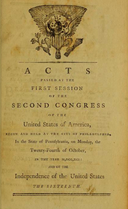 Coinage Act of 1792 (establishing the U.S. Mint) – Statutes and Stories