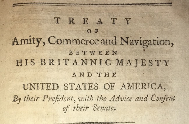 Jay’s Treaty – Part 1 (background, controversy, and terms) – Statutes ...