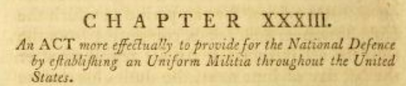 The Militia Acts of 1792 and Presidential Emergency Powers – Statutes ...