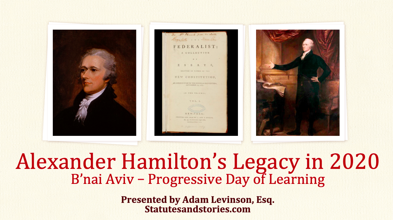 Hamilton’s Legacy in 2020 – Statutes and Stories